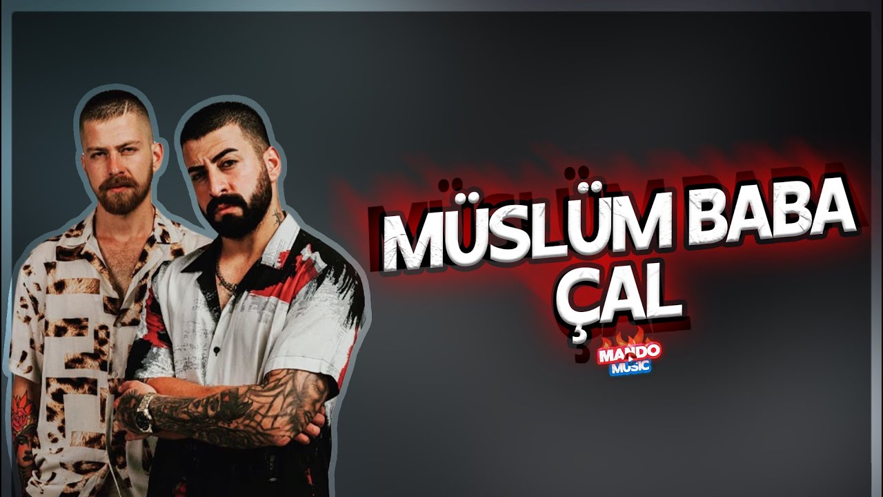 Okan & Volkan - Müslüm Baba Çal (Slowed) - YouTube