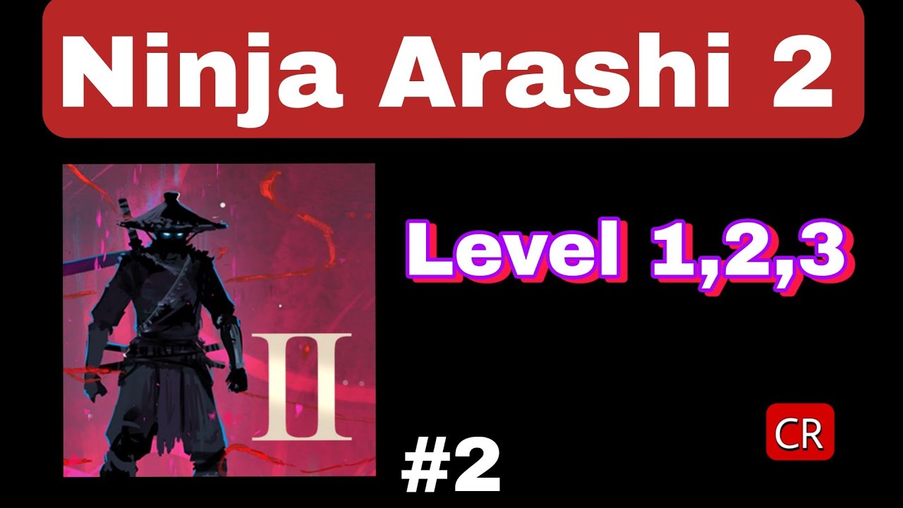 Level 1 2 3 | Ninja Arashi 2 | #captainroy #ninjaarashi2 #ninjaarashi ...