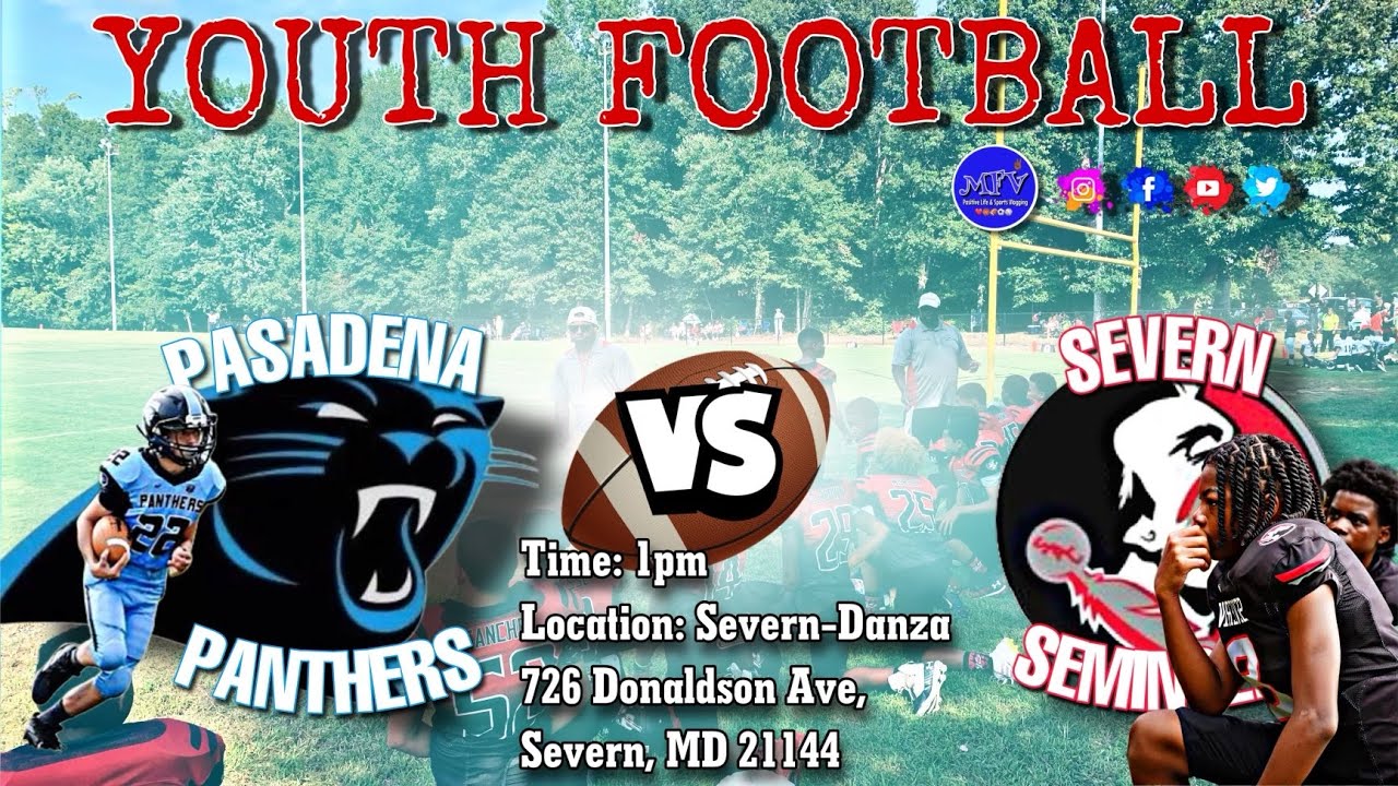 🏈🏈 2022 Pasadena Panthers vs Severn Seminoles 13u Football | Positive ...