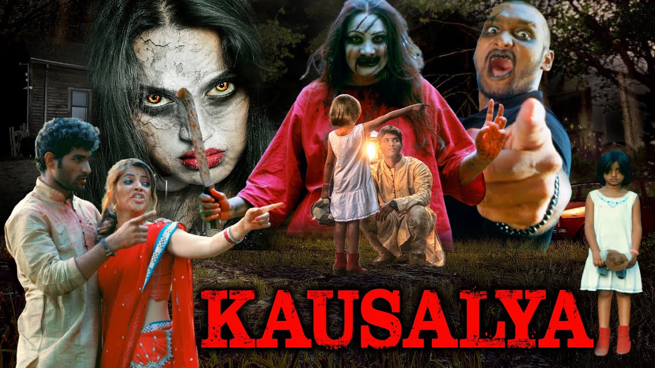 KAUSALYA Hindi Dubbed Full Horror Movie HD Romantic Horror Movies kausalya-hindi-dubbed-full-horror-movie-hd-romantic-horror-movies