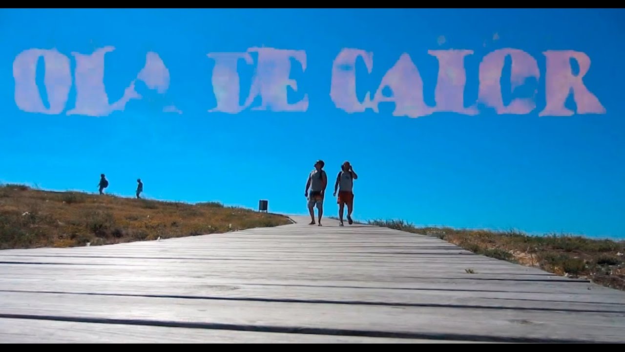 OLA DE CALOR (HEAT WAVE) - YouTube