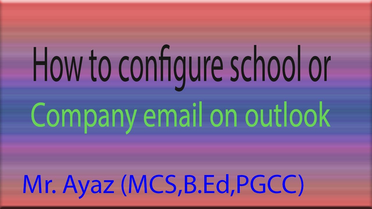 Learn how to configure school or company email on specific domain like ...