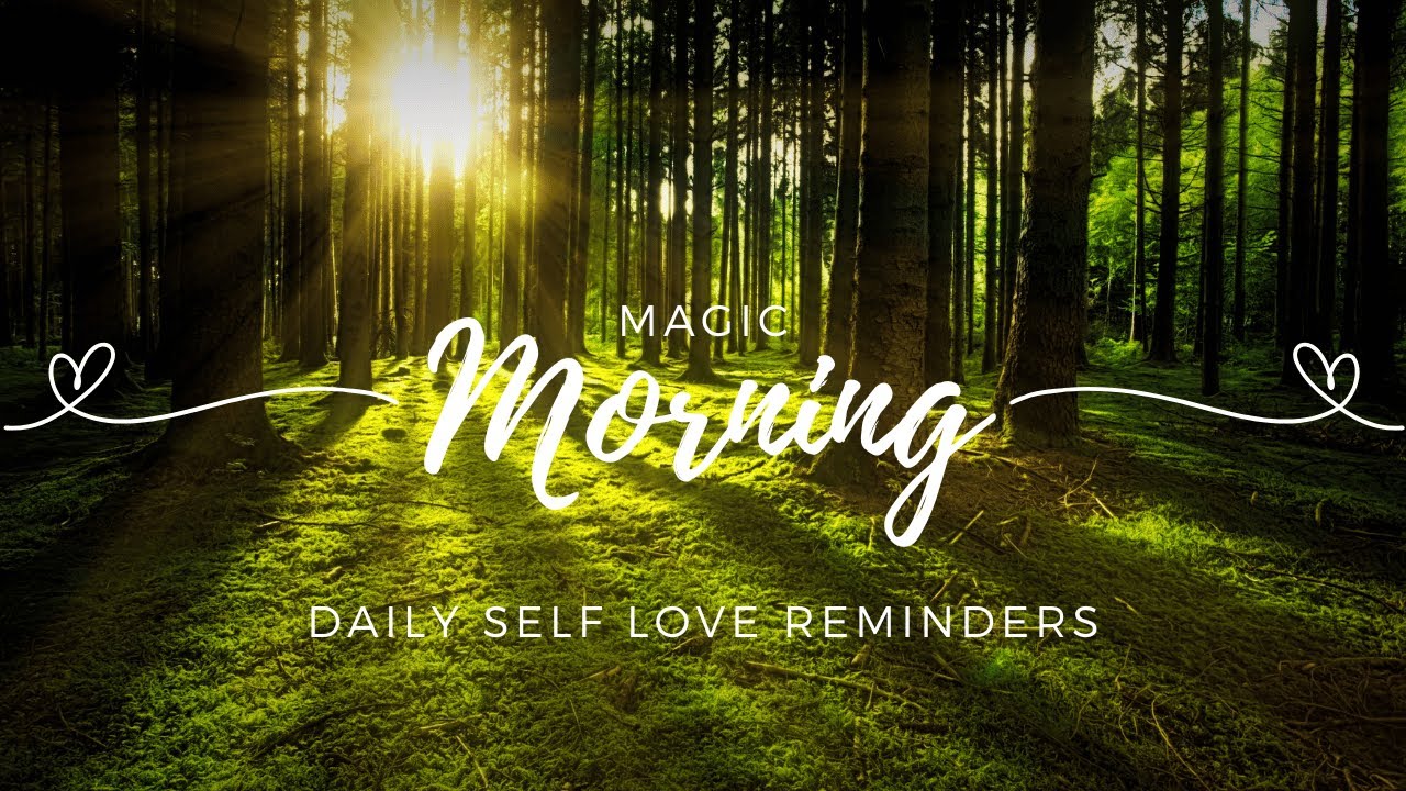 April 9 | good morning beautiful soul | daily self love reminders - YouTube