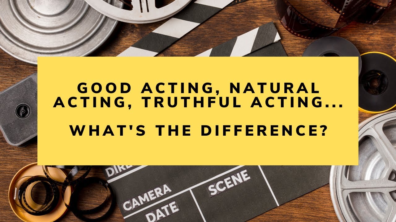 Good Acting, Natural Acting, Truthful Acting | Acting Tips With Peter ...