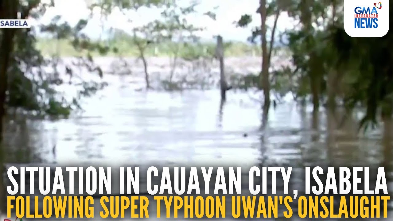 Situation in Cauayan City, Isabela following Super Typhoon Uwan's ...