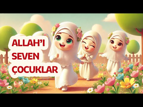 Allah'ı Seven Çocuklar - Besmele, Namaz ve Kur'an