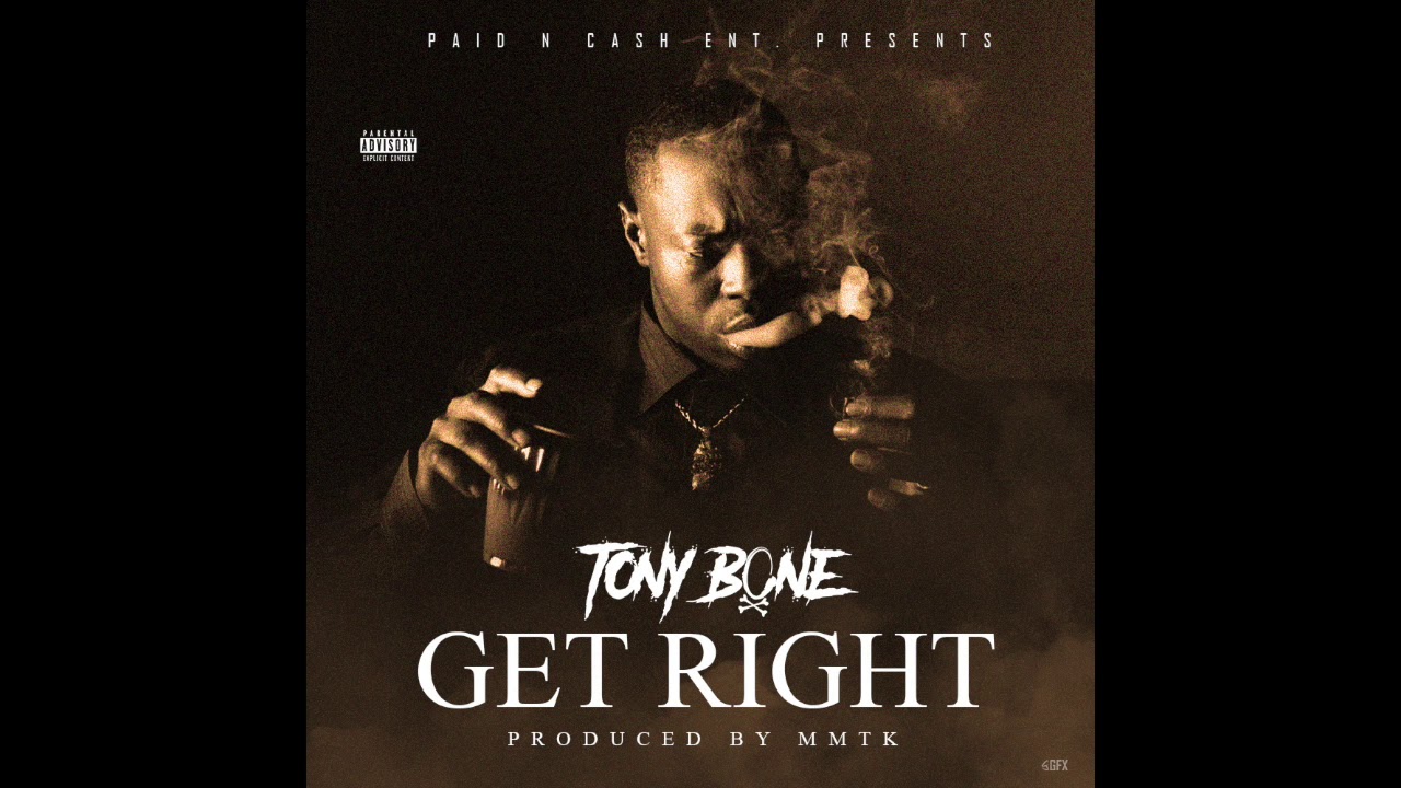 Tony Bone | "Get Right" | (Official Audio) - YouTube