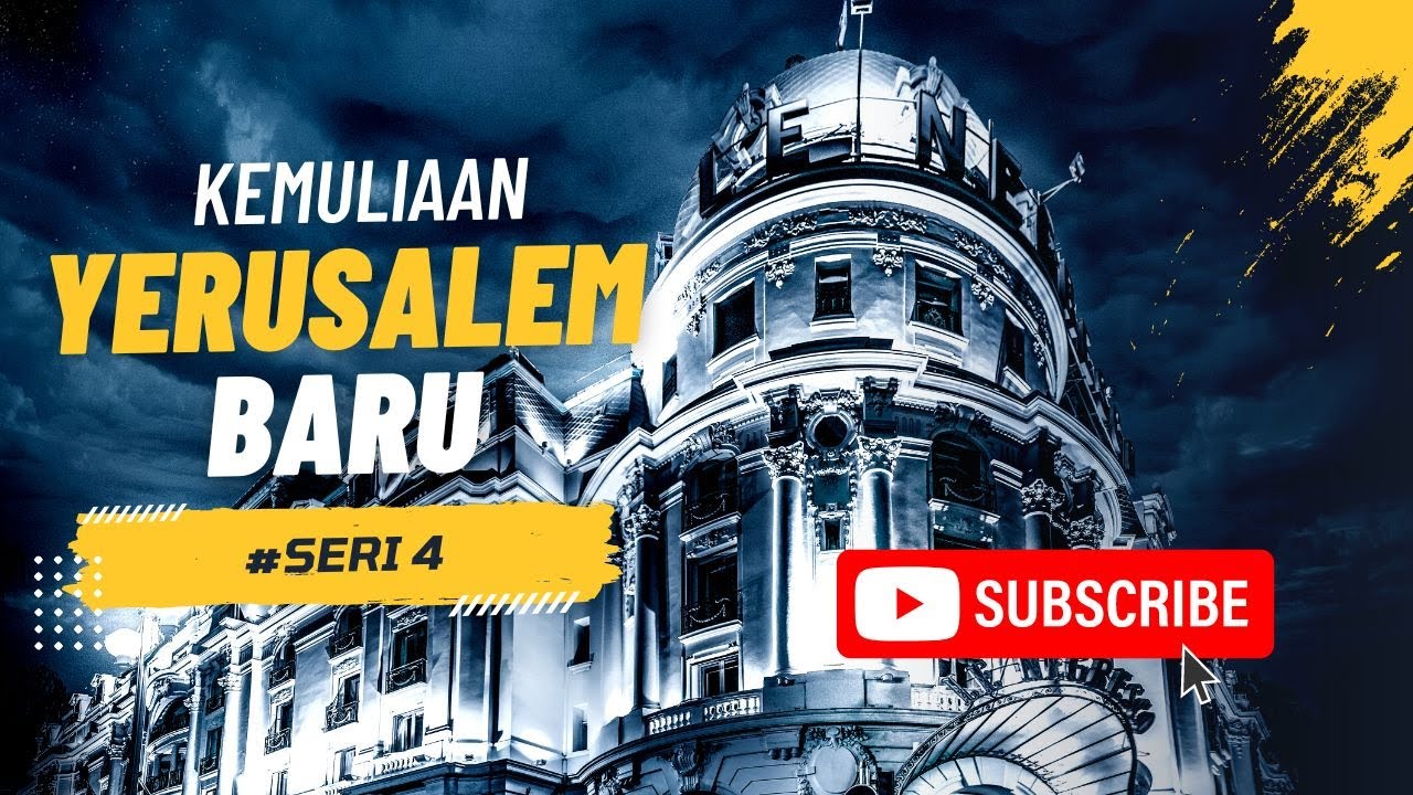 "KEMULIAAN YERUSALEM BARU" (Kata Alkitab) | Living In Wisdom - YouTube