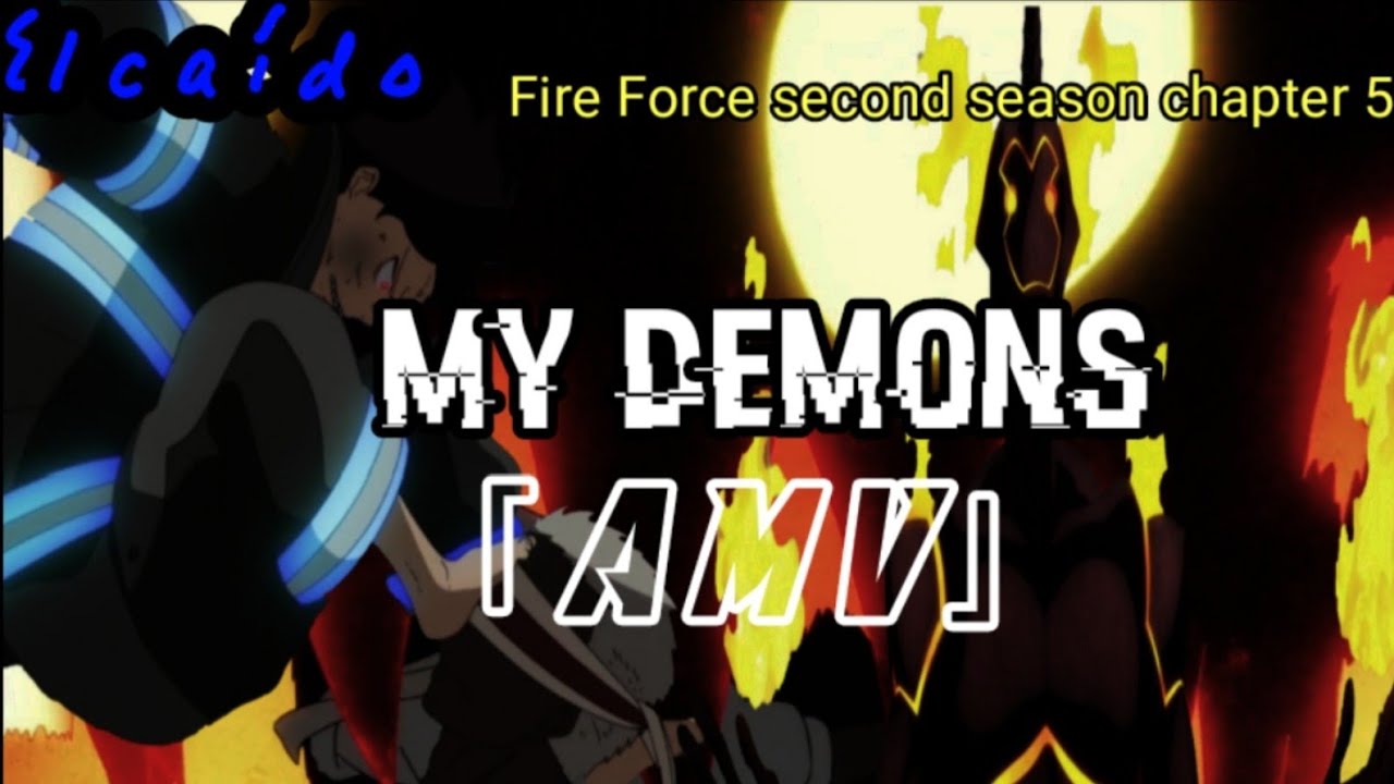 Shinra vs Charon「AMV」my demons - YouTube Music