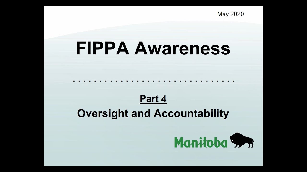 FIPPA Awareness - Part 4: Oversight and Accountability - YouTube