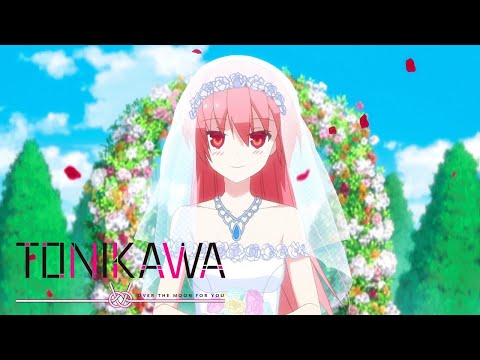 TONIKAWA: Over The Moon For You - Opening (HD)
