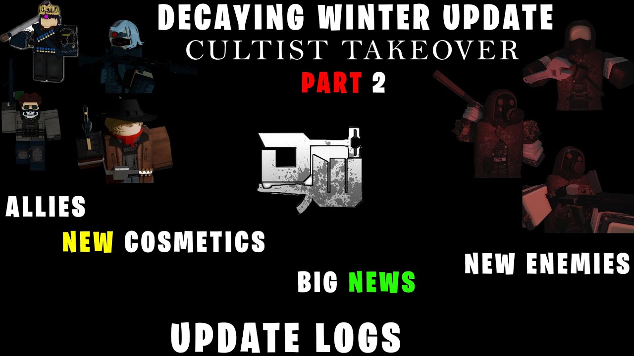 DECAYING WINTER CULTIST TAKOVER PART 2#roblox #decayingwinter - YouTube