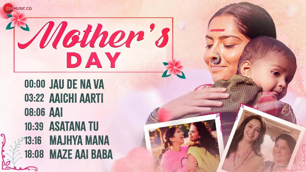 Mother's Day Special Marathi Songs | Jau De Na Va, Aaichi Aarti, Aai ...