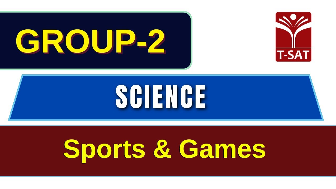 Science - Sports & Games || TGPSC Group 2 || T-SAT - YouTube