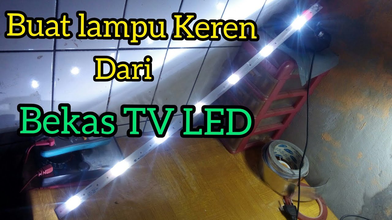 cara buat lampu dari bekas TV LED - YouTube