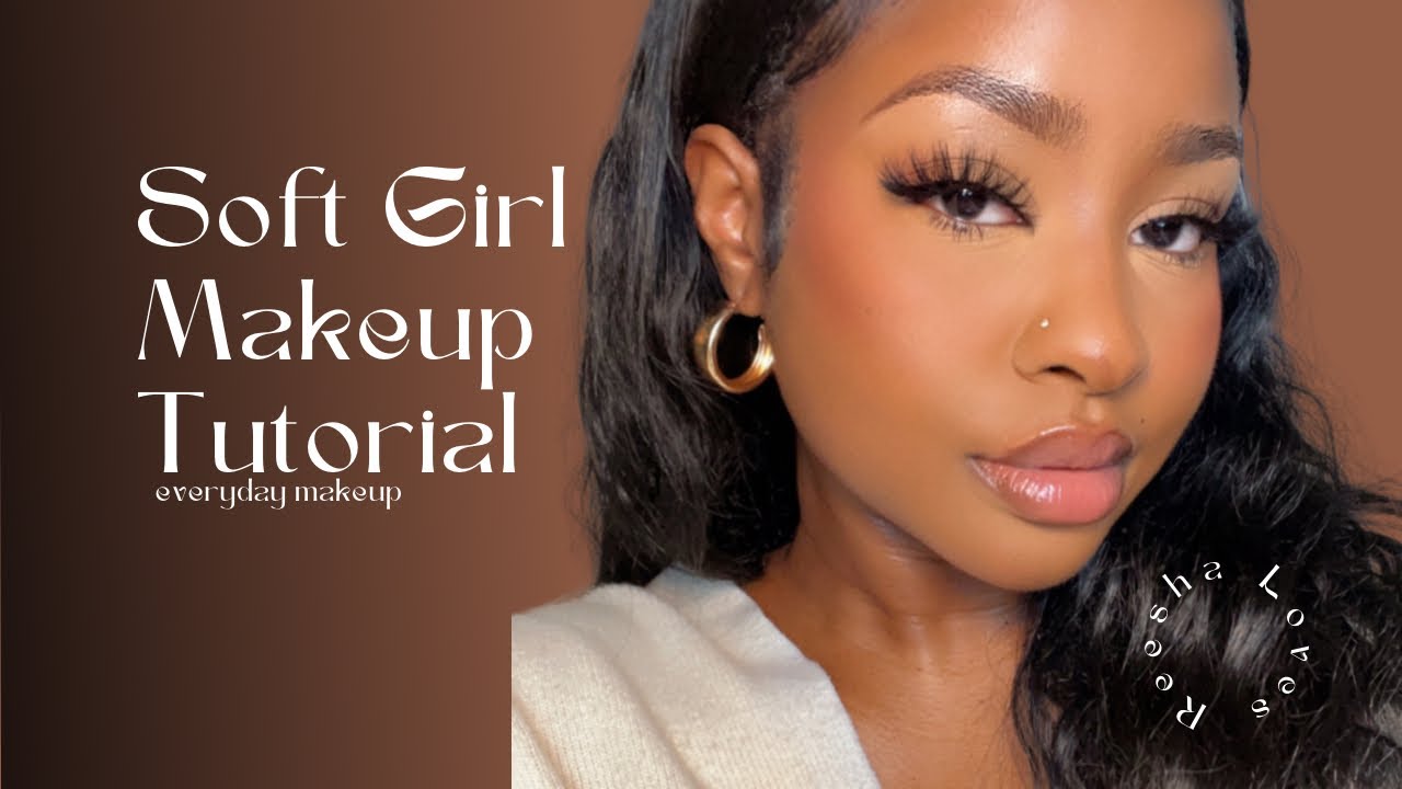 Soft Girl Makeup Tutorial | Everyday Makeup | Beginner Friendly ...