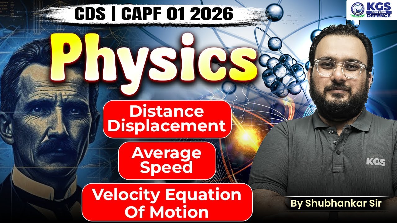 CDS | CAPF 01 2026 | Physics Distance Displacement, Average Speed and ...