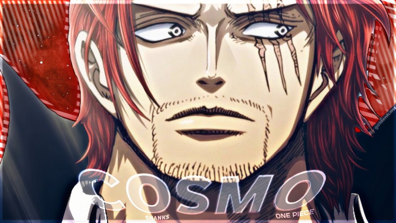 One Piece "Shanks " - COSMO [AMV/EDIT]! - YouTube