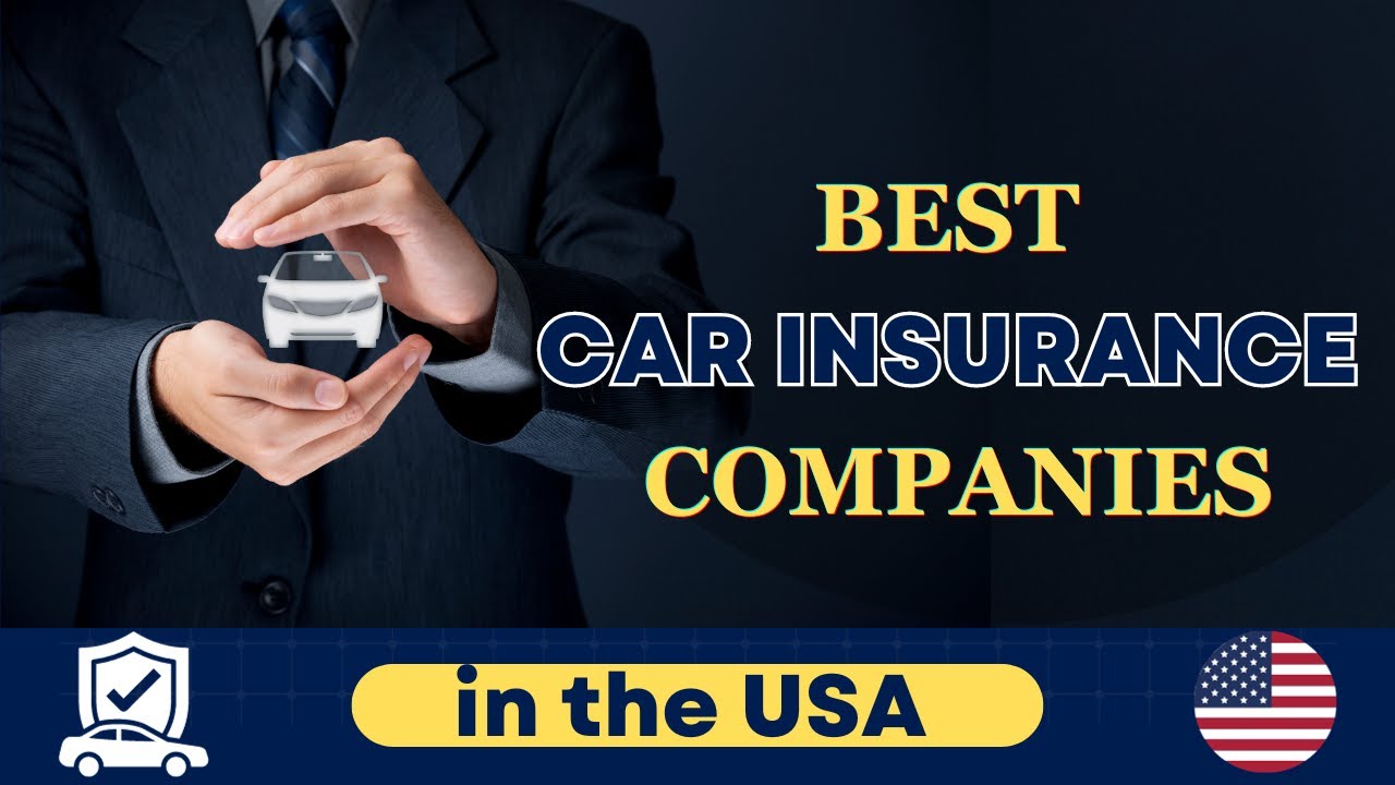 Best 5 Car Insurance Companies in the USA - YouTube
