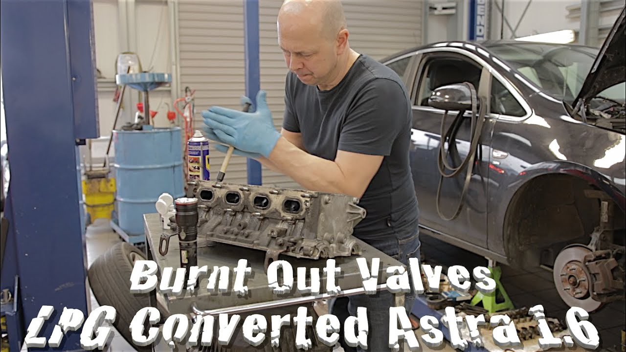 Burnt Out Valves ? LPG Converted 2010 Astra 1. 6 litre petrol engine ...
