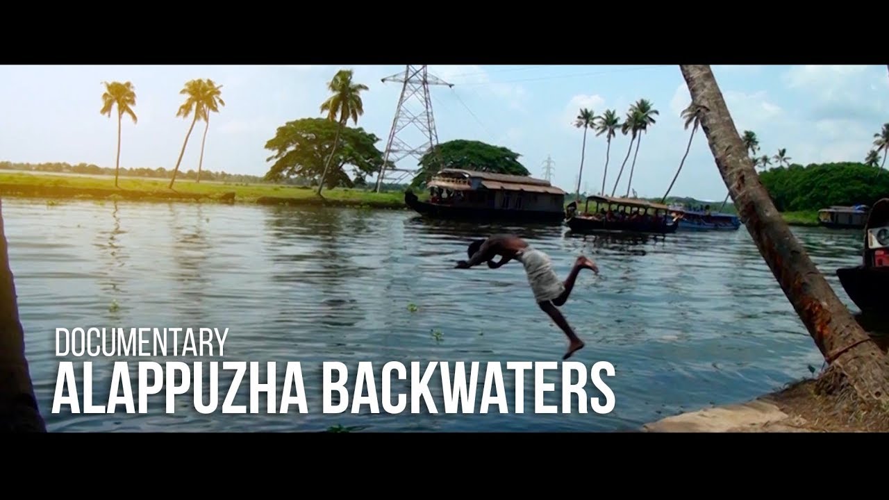 Documentary on Alappuzha Backwaters - YouTube