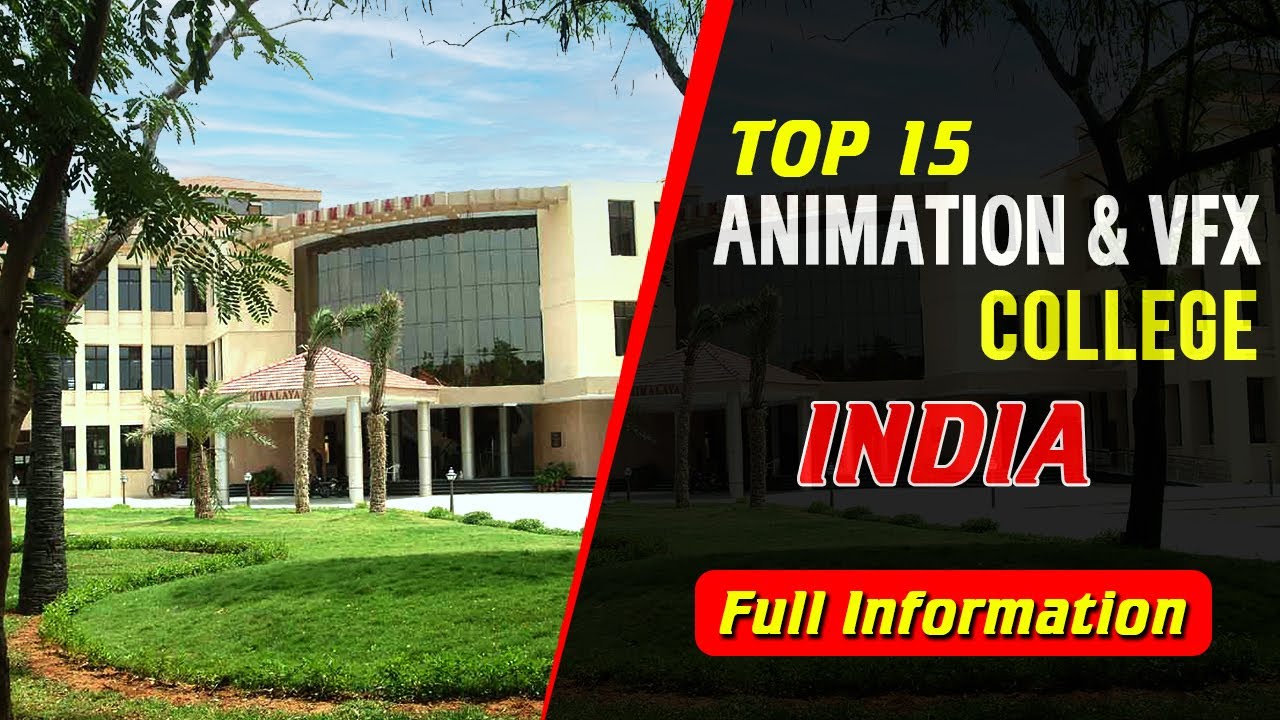 TOP 15 ANIMATION & VFX DEGREE COLLEGE in INDIA ||Animation & VFX Degree ...