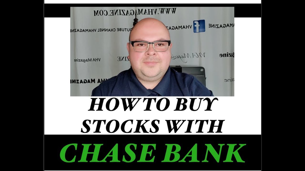 STARTING YOUR STOCK MARKET JOURNEY WITH CHASE BANK - YouTube