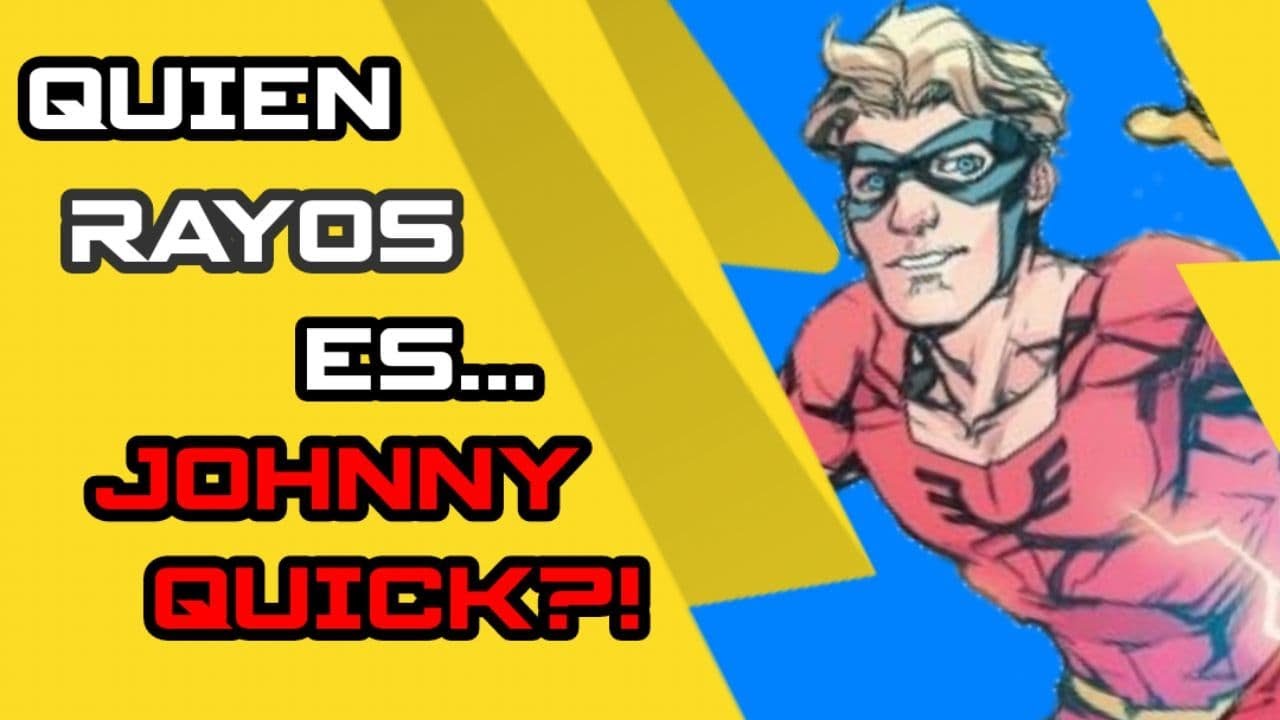La Historia De Johnny Quick (Jonathan Chambers) - Dc Comics - YouTube