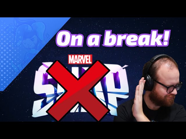 I'm taking a Marvel SNAP break and following my joy video update