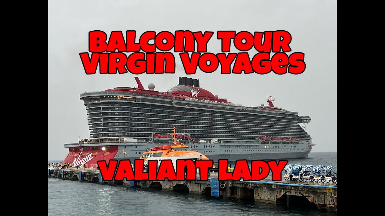 Valiant Lady Balcony Room tour 14294Z @VirginVoyages - YouTube