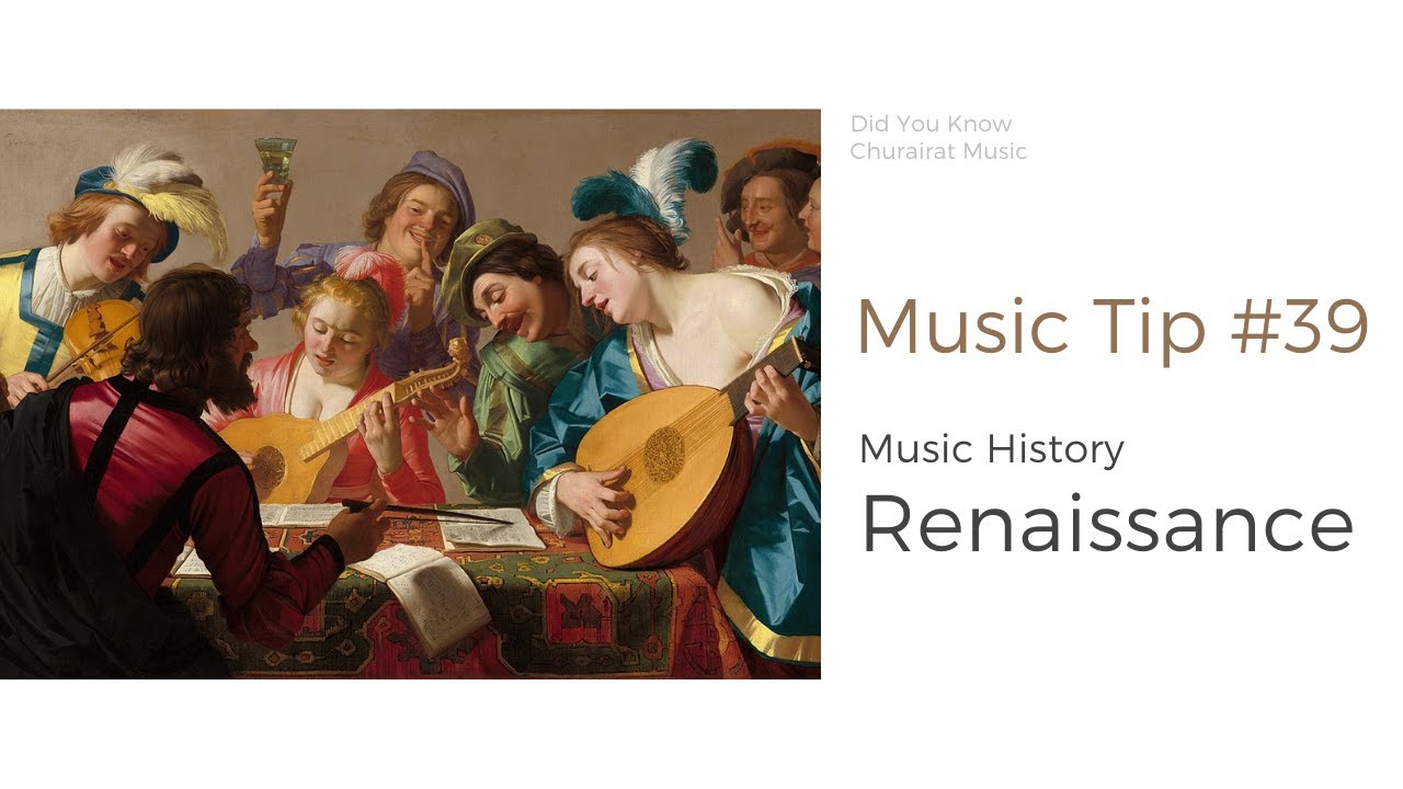 Music Tip #39 - Did You Know : Renaissance Music Era - YouTube