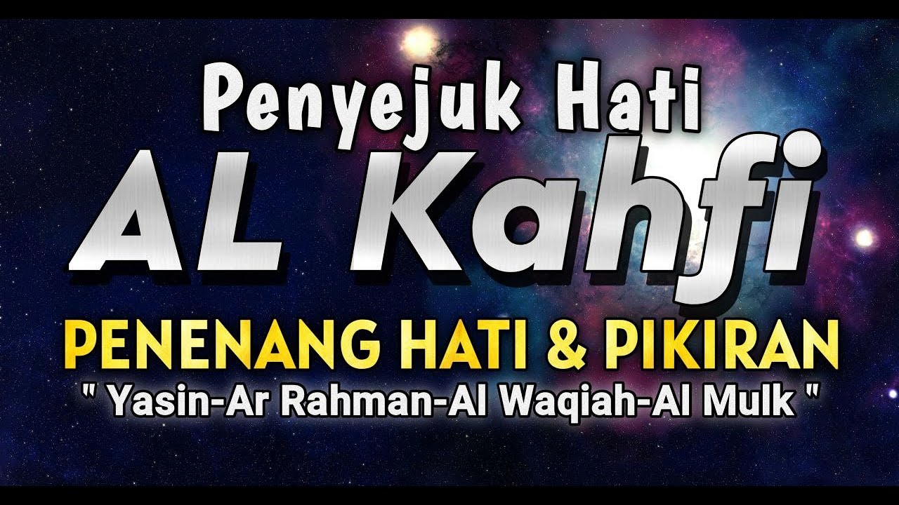 Murottal Merdu Surah Al Kahfi, Surah Yasin, Surah Al Waqi'ah, Surah Al ...