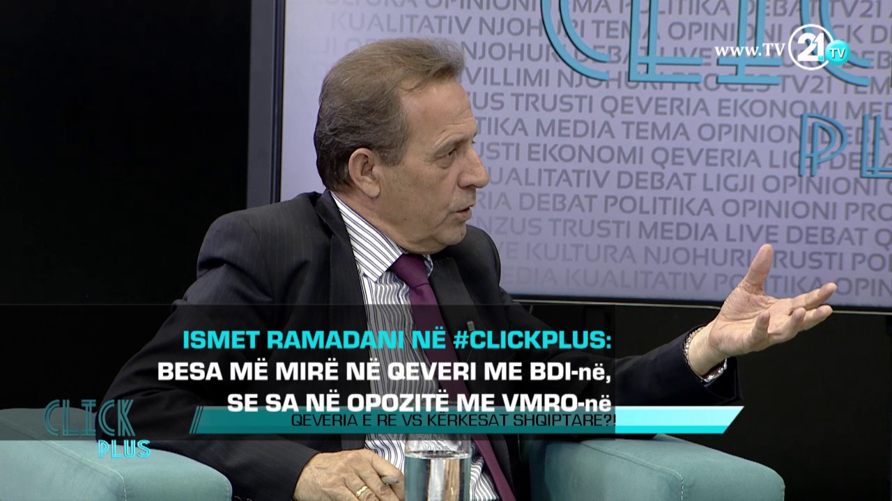 ISMET RAMADANI NË #CLICKPLUS: BESA MË MIRË NË QEVERI ME BDI-në, SE SA ...