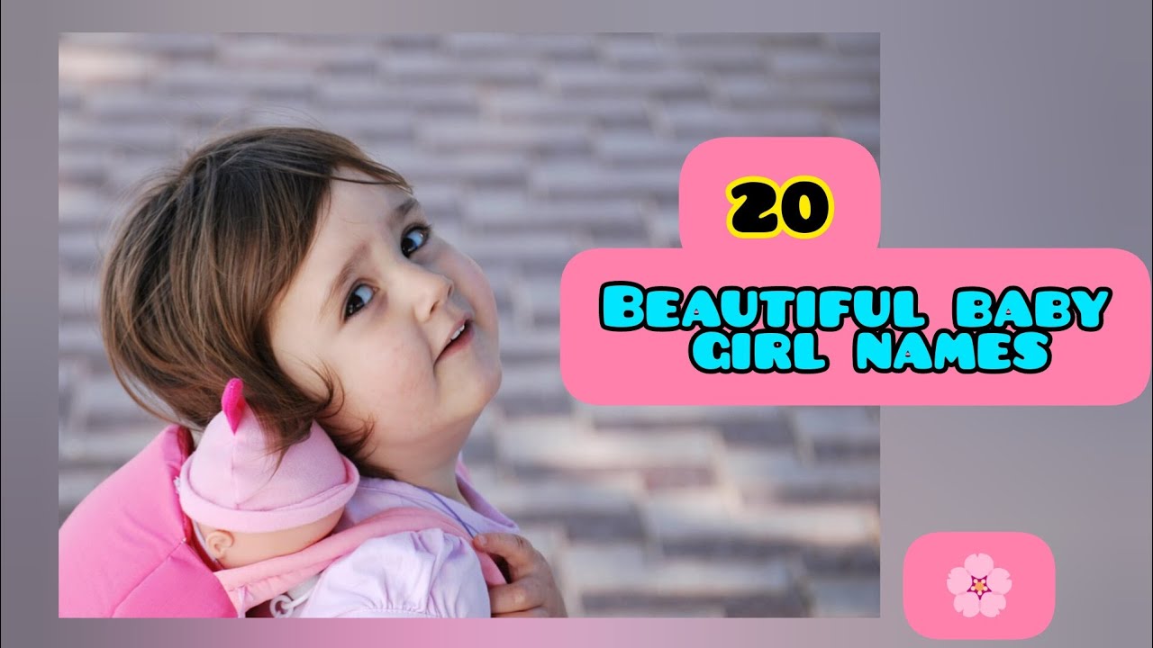 20 Beautiful Baby girl names ll Baby girl names 2023 - YouTube