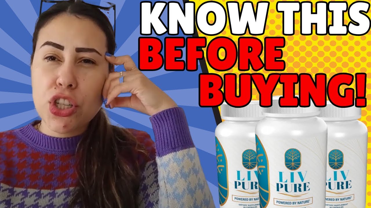 LIV PURE - LIV PURE REVIEW ((⚠️NEW ALERT!!⚠️)) LIVPURE - LIVPURE ...