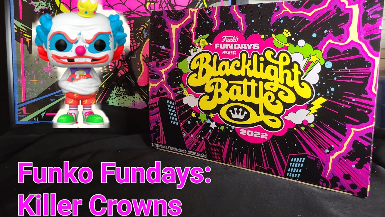 KILLER CROWNS | Funko Fundays 2022 Box of Fun Blacklight Battle Opening ...