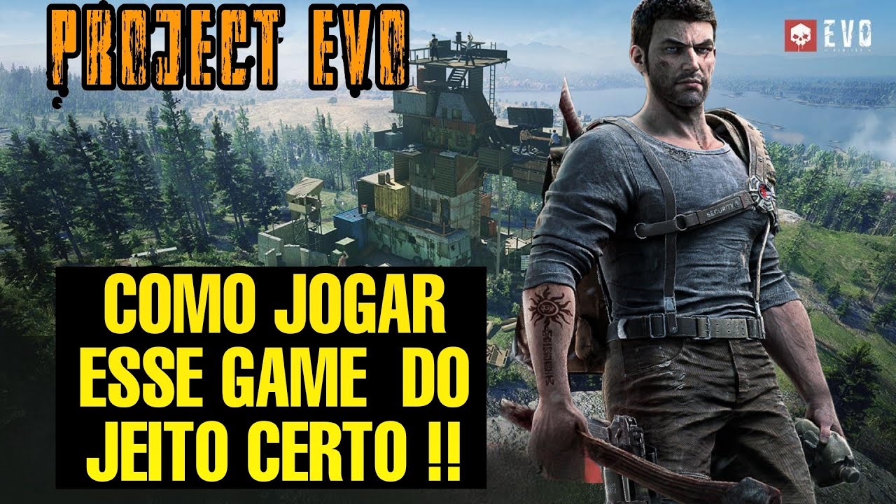 PROJECT EVO/ COMO JOGAR ? OQUE EU PRECISO FAZER ? SAIBA COMO FUNCIONA E ...