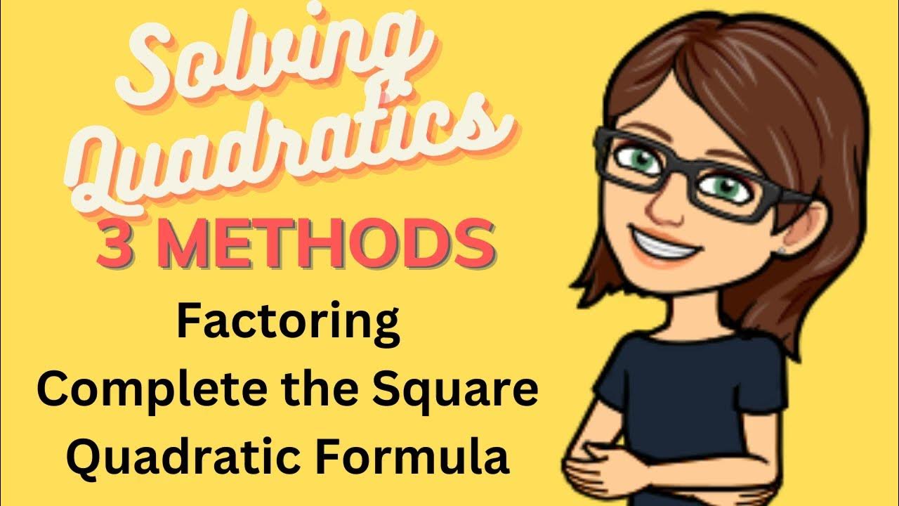 Solving Quadratics | Three Methods - YouTube
