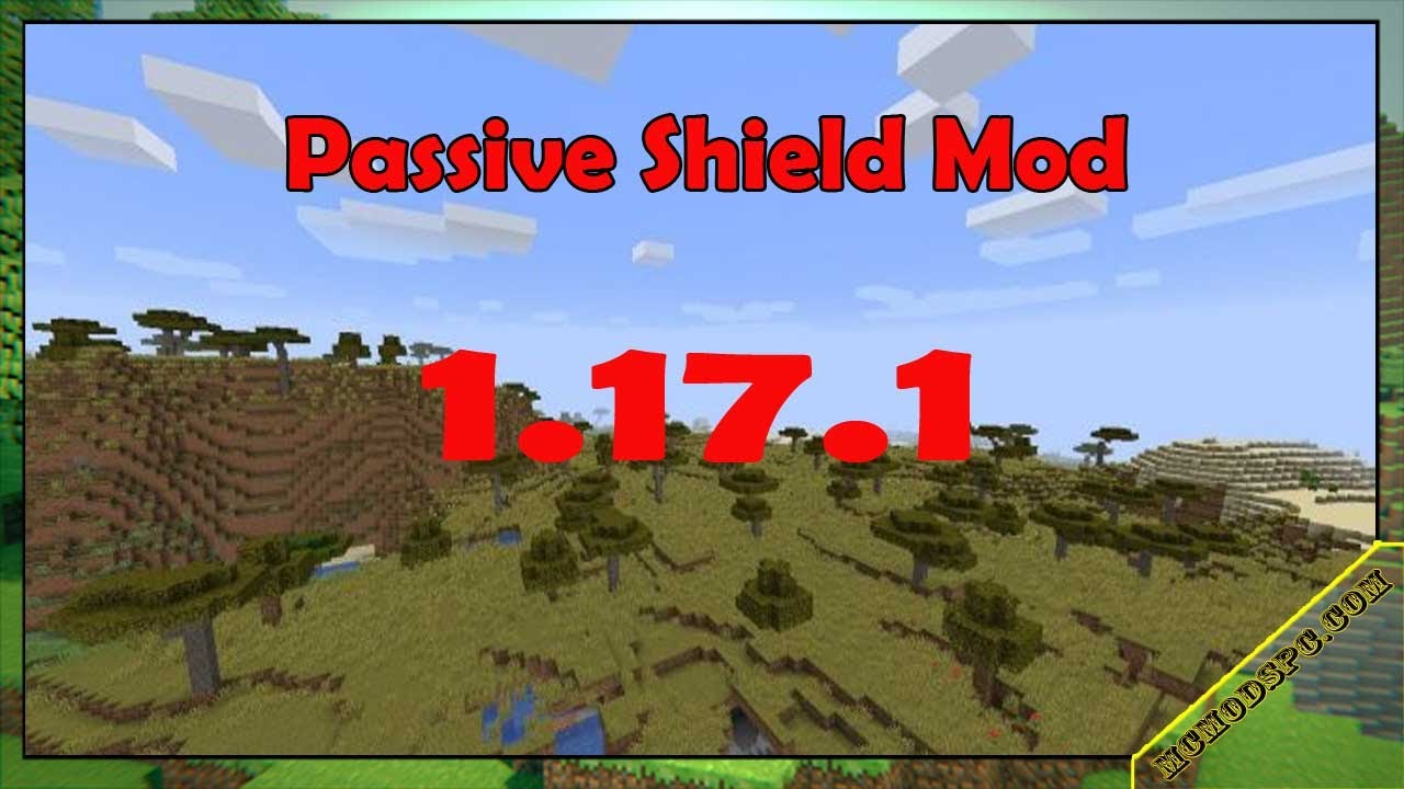 Passive Shield Mod 1.17.1 & How To Download and Install for Minecraft ...