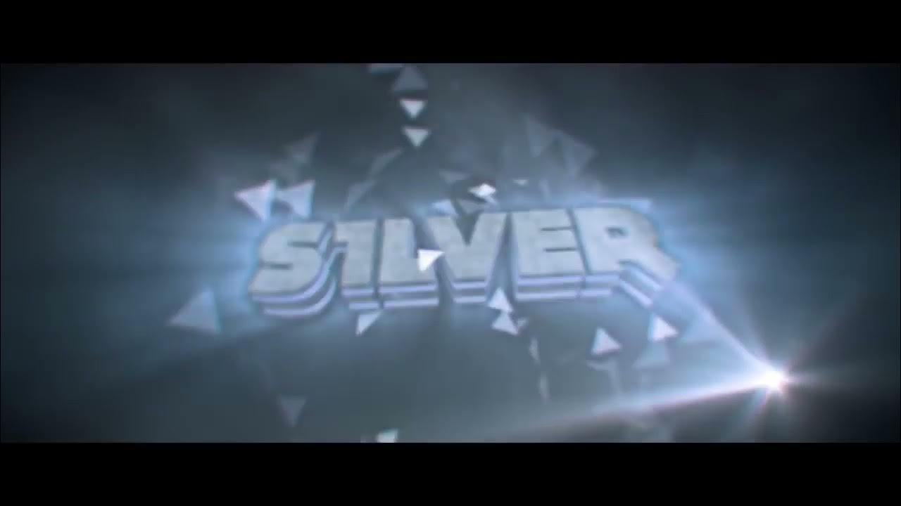 INTRO S1LVER. - YouTube
