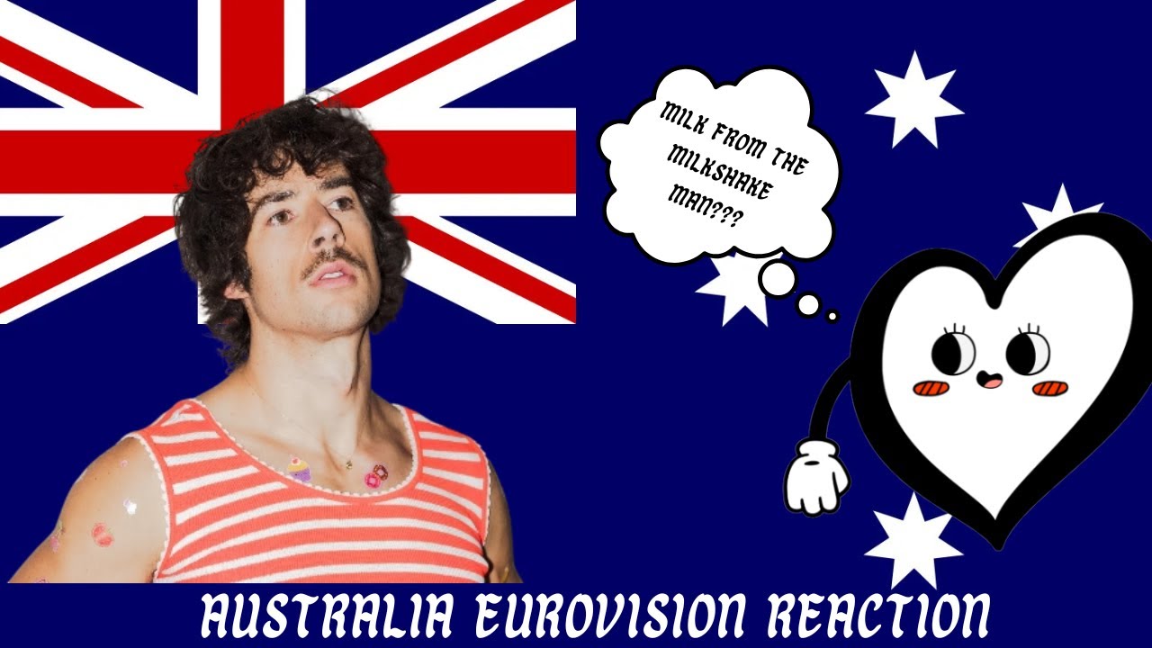 REACTION TO THE AUSTRALIA'S SONG EUROVISION 2025 - MILKSHAKE MAN - GOJO ...
