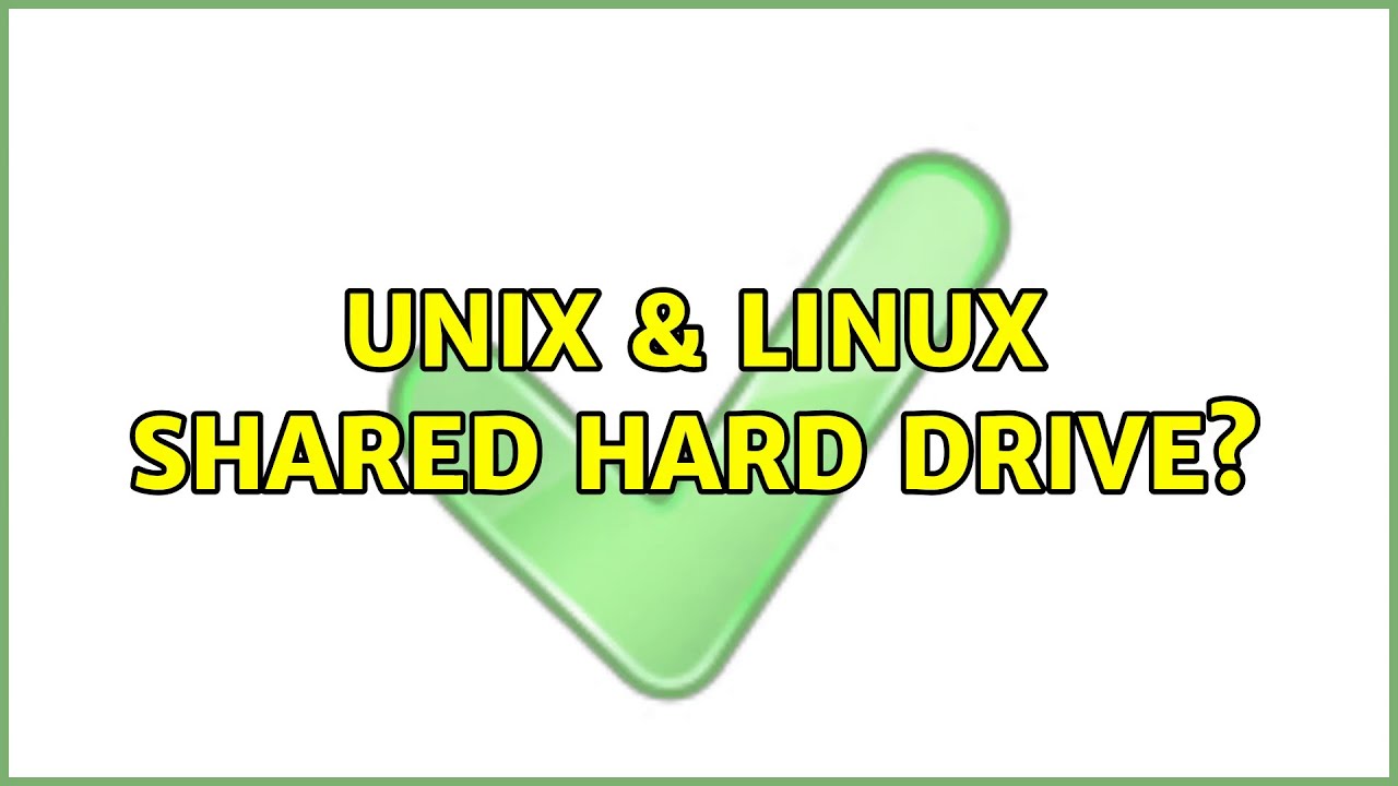 Unix And Linux Shared Hard Drive Youtube