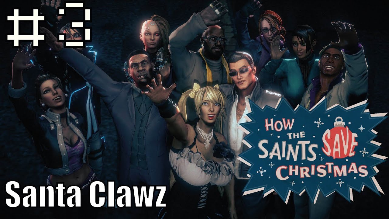 Santa Clawz #3 | Saints Row IV - YouTube