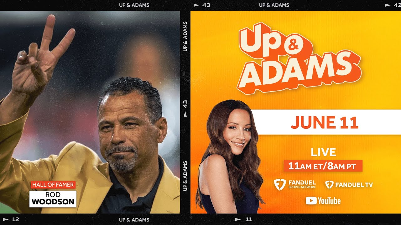 Up & Adams Show with Kay Adams| Joe Haden & Rod Woodson | June 11, 2025 ...
