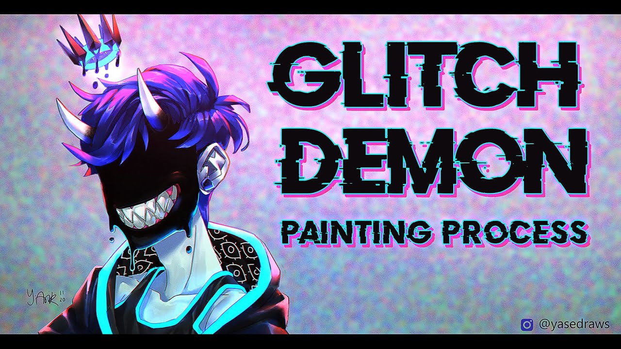 GLITCH DEMON Painting Process - YouTube
