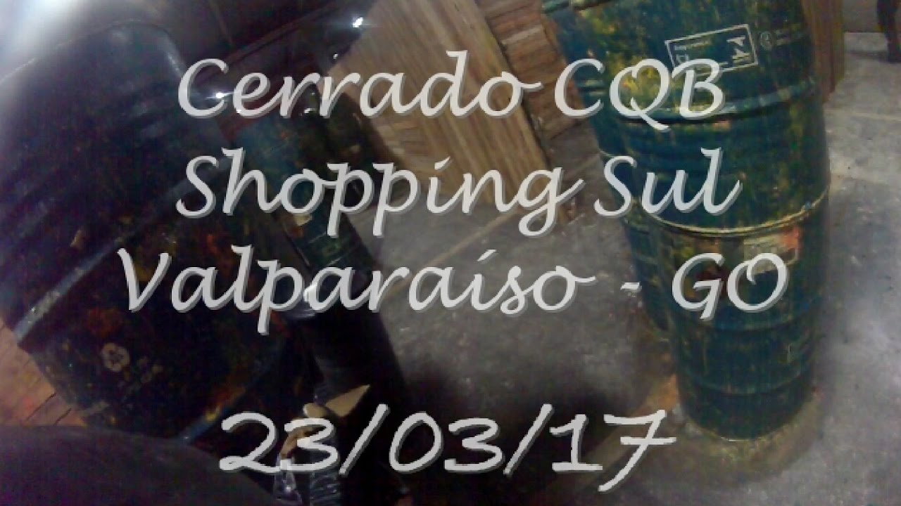 CQB Cerrado - Shopping Sul - Valparaíso GO - Melhores Momentos 230317 ...