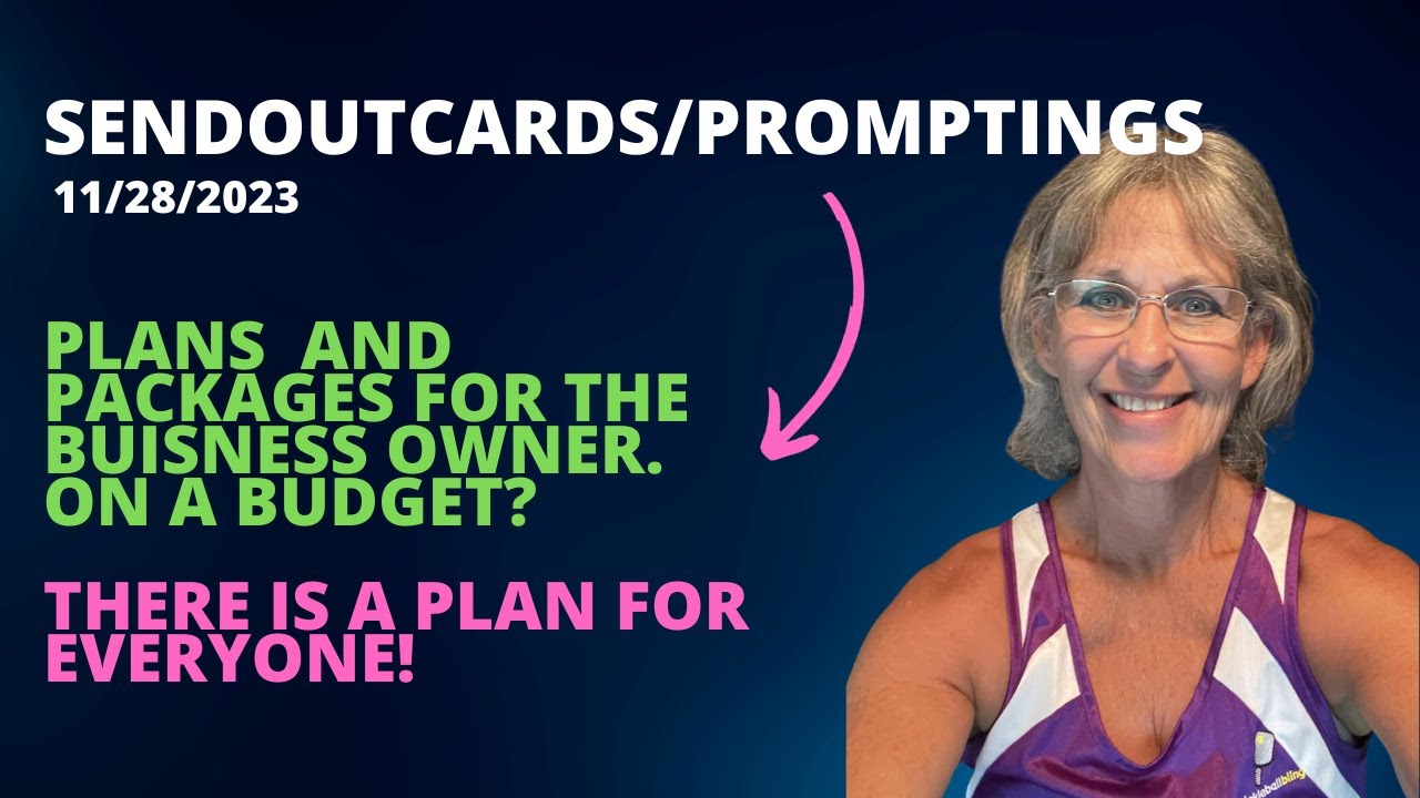 11/28/23 Plans and Packages for SendOutCards/Promptings: Stay Top Of ...