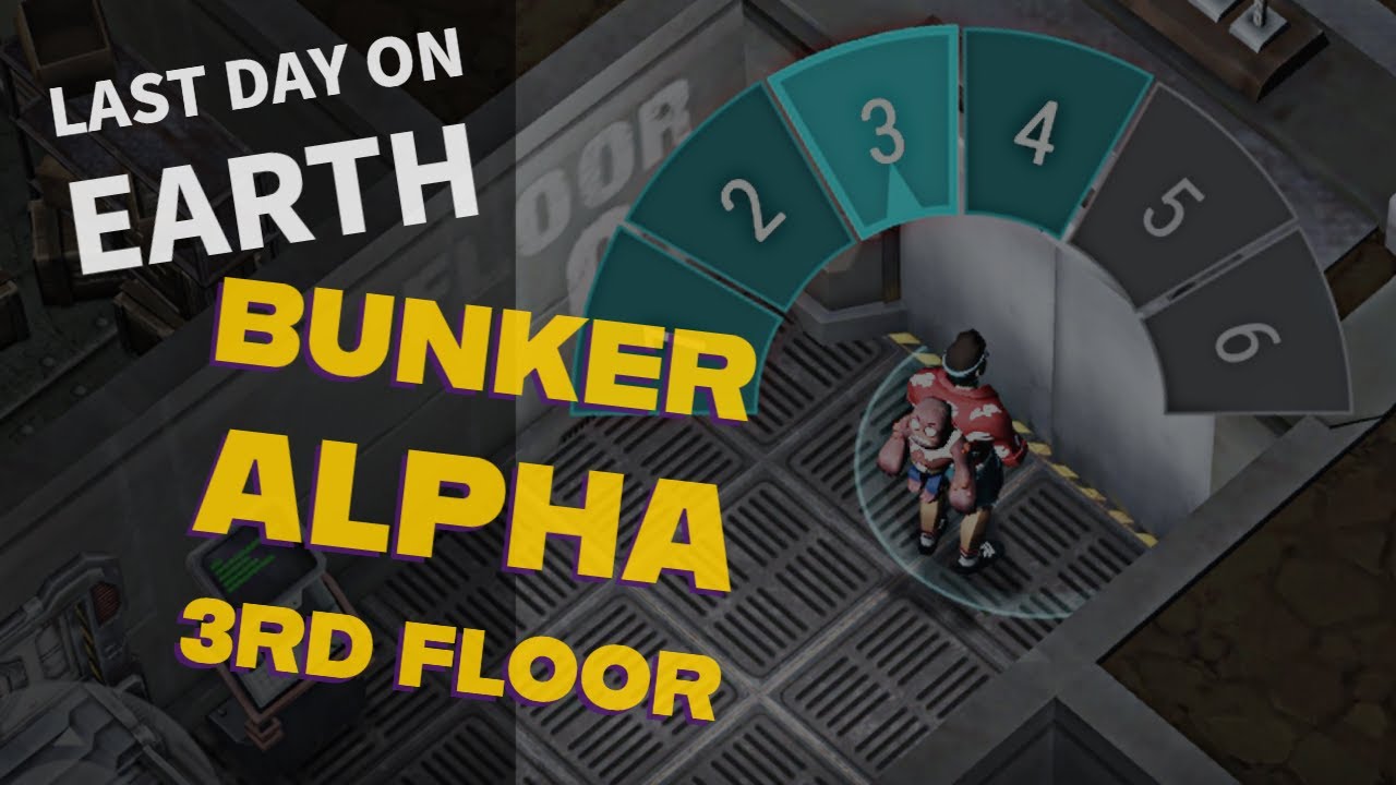 Last Day on Earth – Bunker Alpha 3rd floor – easy - YouTube