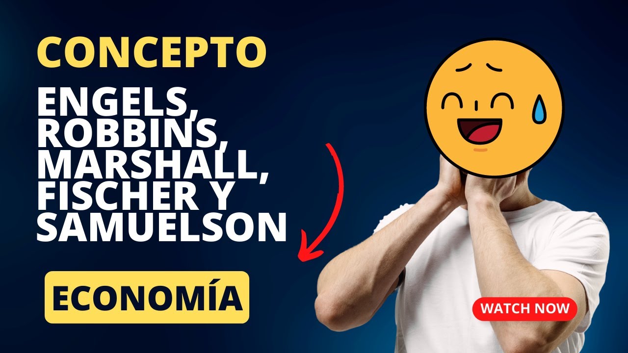 Economía definiciones Engels, Robbins, Marshall, Fischer y Samuelson - YouTube