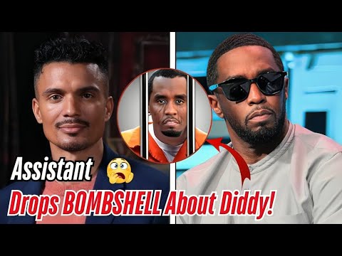 Diddy’s Former Assistant Reveals Shocking Details About Covering Up The ...